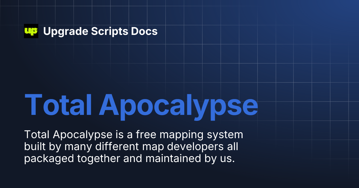 Total Apocalypse | Upgrade Scripts Docs
